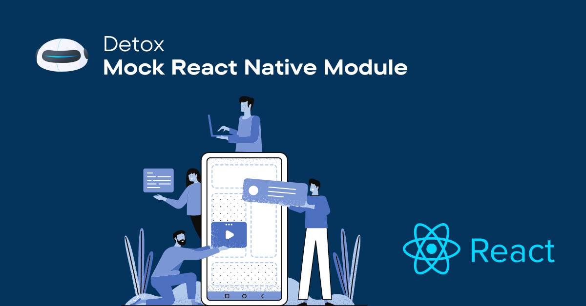 ลองใช้ Mock กับ Detox framework - QA Hive