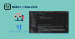 ใช้ VS Code IDE เขียน Robot Framework test script - QA Hive