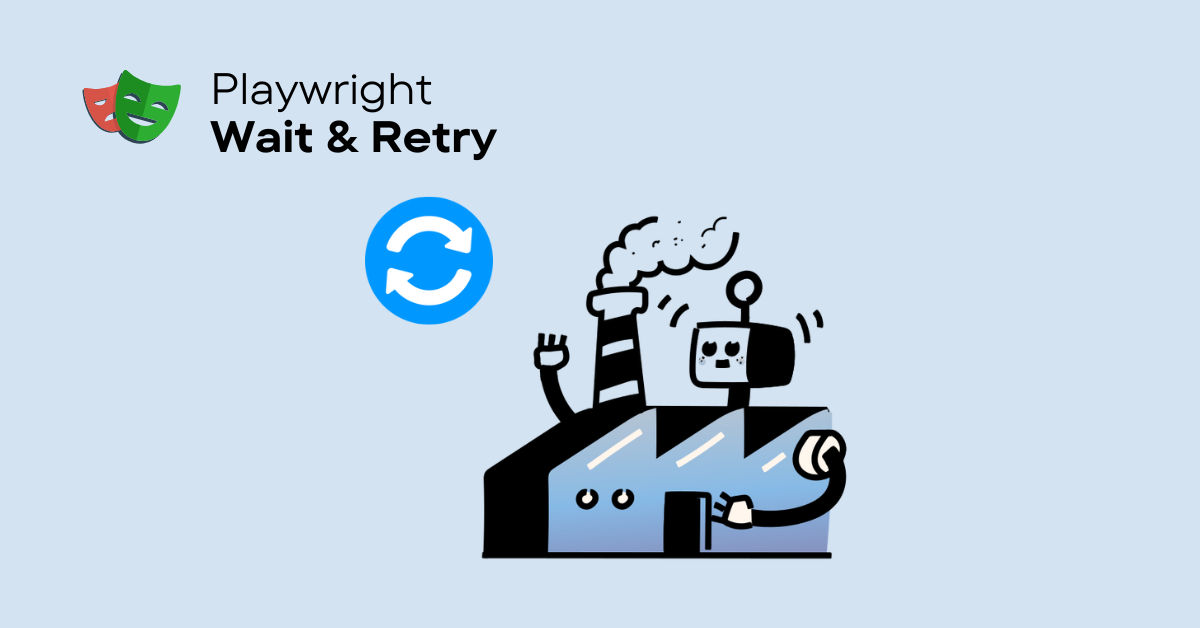 Playwright กับการใช้งานการ Wait และ Retry แบบต่างๆ - QA Hive
